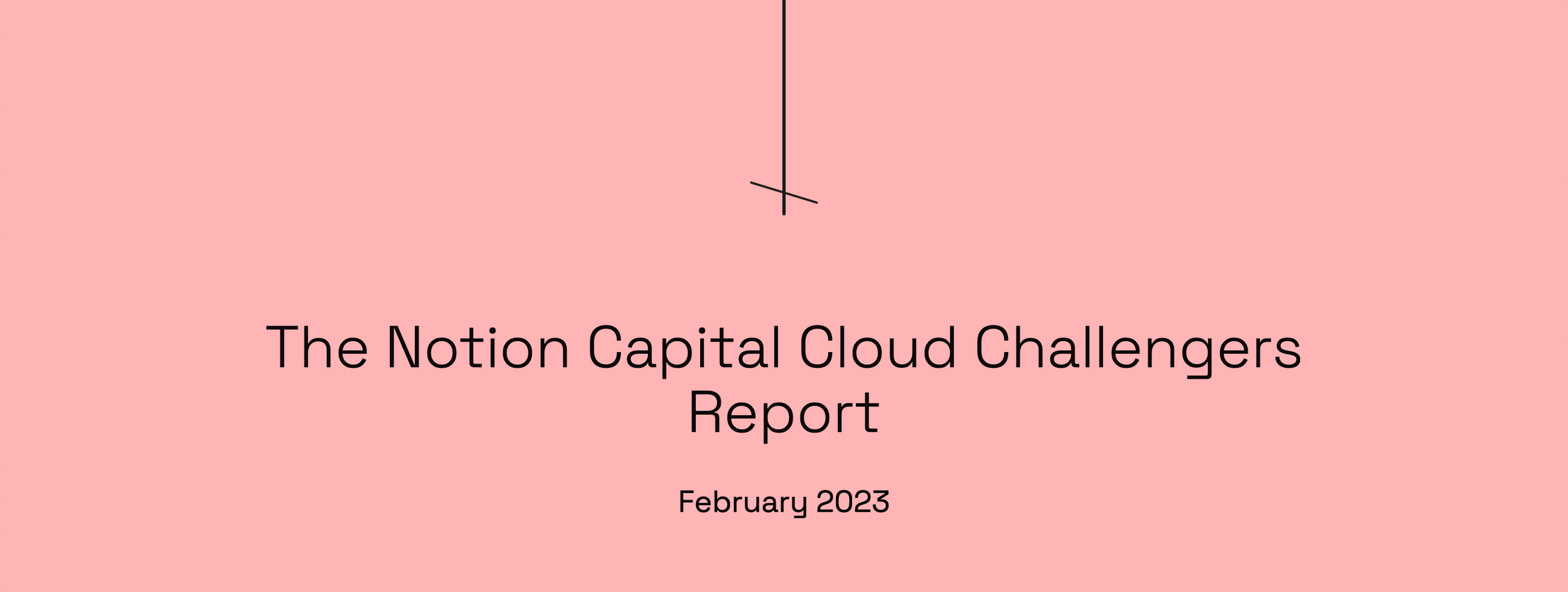Launching Notion Capital's 2023 Cloud Challengers | Notion